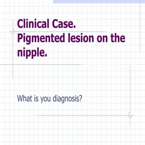 Nevoid Hyperkeratosis Of The Nipple And Areola | PPT