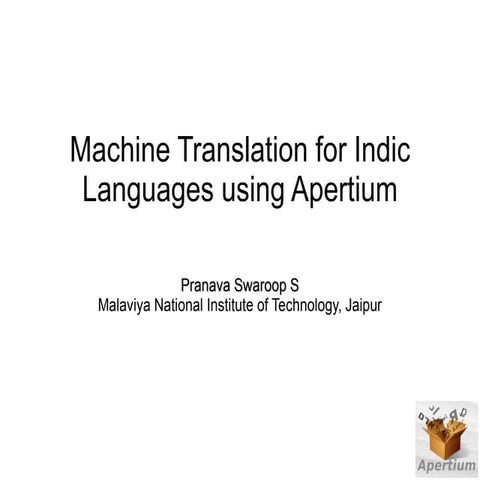 Machine Translation of Indic Languages using apertium | PDF