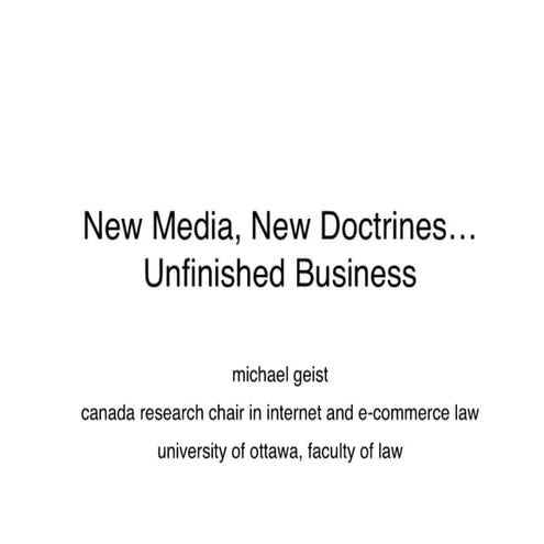 New Media, New Doctrines...Unfinished Business | PPT