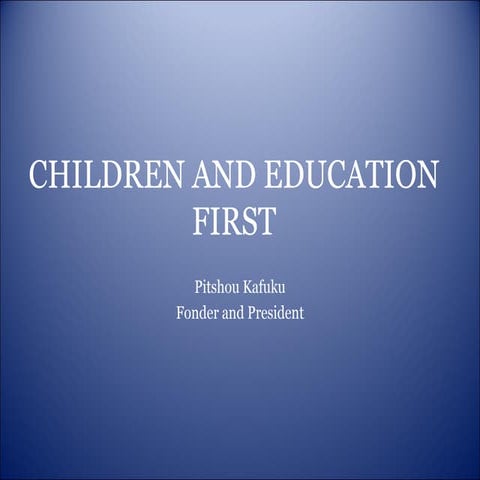 Children and Education First | PPT