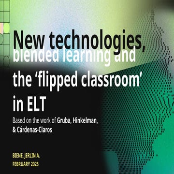 New-Technologies-in-ELT.ppt also of one of my classmates. | PPTX