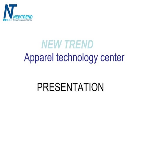 New Trend Apparel Technology Center | PPT