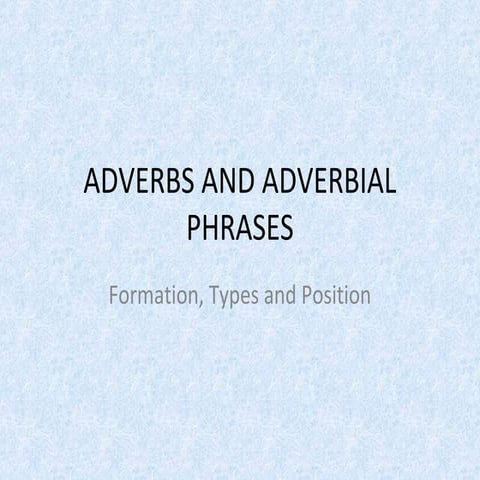 New adverbs and adverbial phrases | PPT