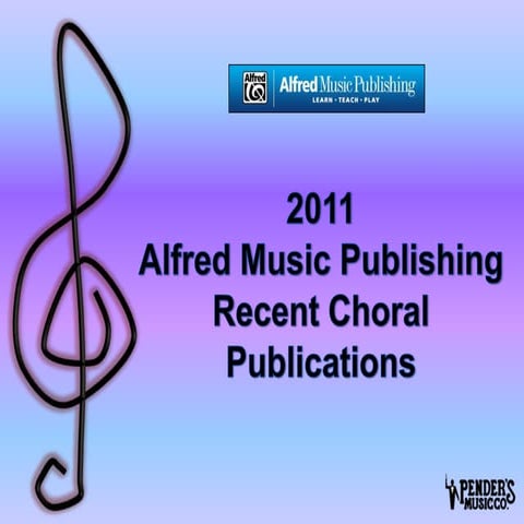 Alfred Choral Titles: Sampling from 2011 | PPTX