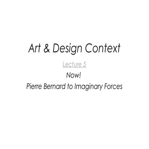 Art & Design Context Lecture 5 | PPT | Design | Fine Art