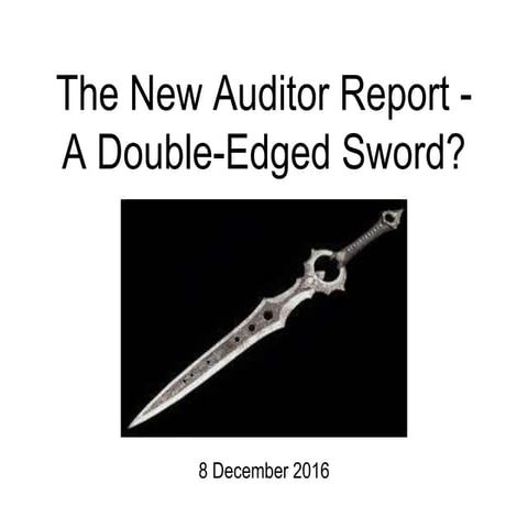 New audit report double edged sword? | PPTX