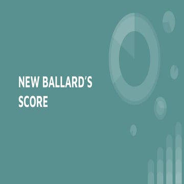 BALLARD SCALE Maturational assessment of gestational age .pptx