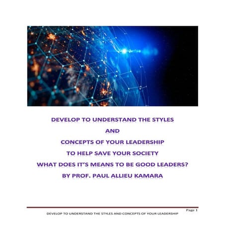 DEVELOP TO UNDERSTAND THE STYLES AND CONCEPTS OF YOUR LEADERSHIP | PDF