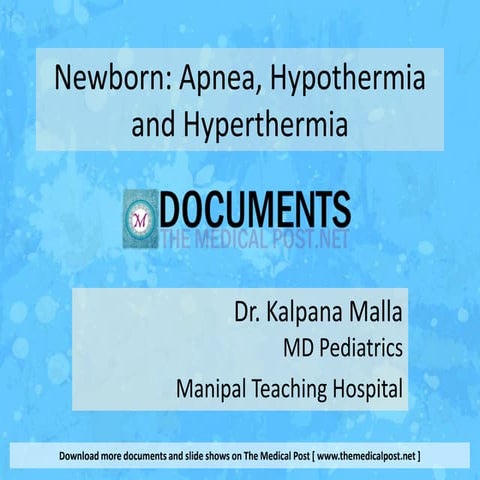 Apnea in newborns, Hypothermia and Hyperthermia | PPTX