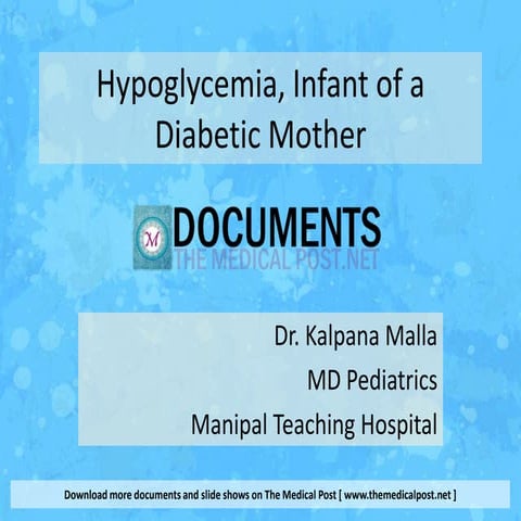 Neonatal Hypoglycemia and Infant of a Diabetic Mother | PPTX