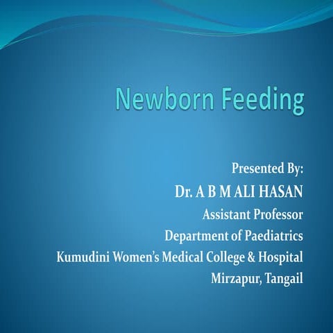 Newborn feeding | PPTX