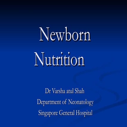 Newborn nutrition and growth | PPT