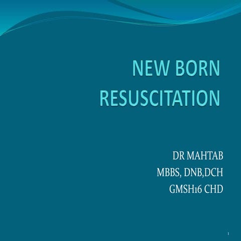 New born resuscitation power point presentation | PPTX