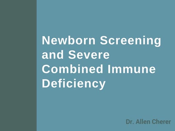 dr-molina-scid-presentation.pptx for newborn screening | PPT