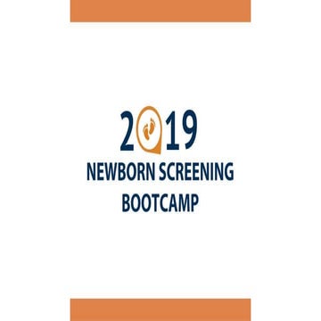 Newborn Screening Bootcamp | PPTX