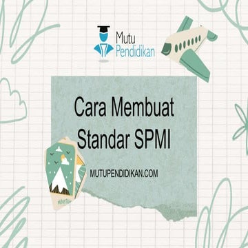 Cara Membuat Standar Sistem Penjaminan Mutu Internal.pptx