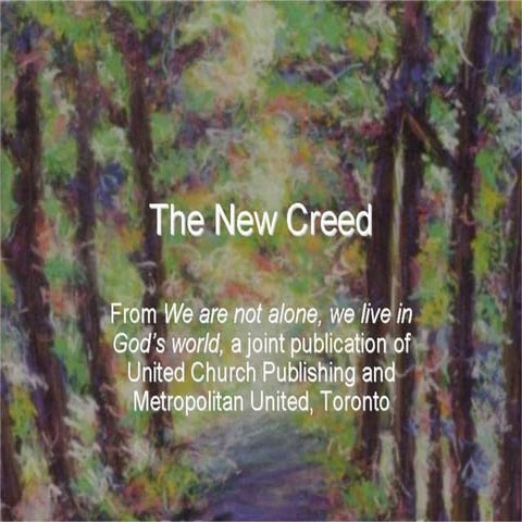 The New Creed - from "We are not alone, we live in God's world" | PPT