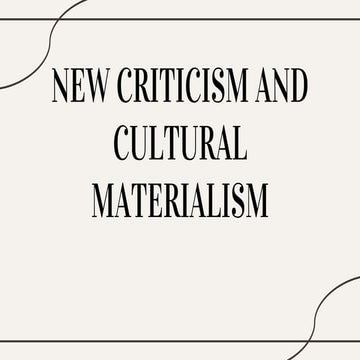 NEW CRITICISM AND CULTURAL MATERIALISM.pptx
