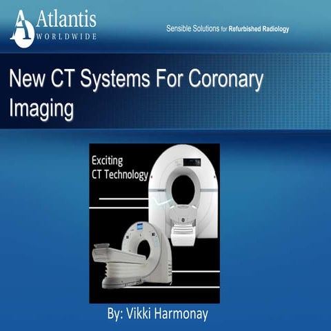 New CT Systems For Coronary Imaging | Refurbished Medical Imaging ...