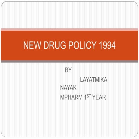 New drug policy 1994 | PPTX