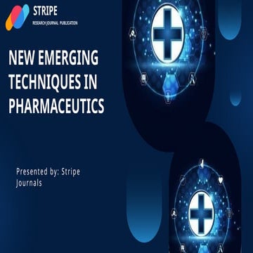 New Emerging Techniques in Pharmaceutics | PPT