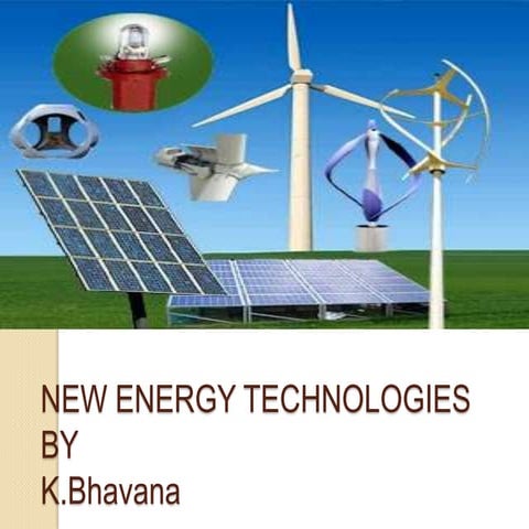 New energy technologies | PPTX | Power and Energy Industry | Industries