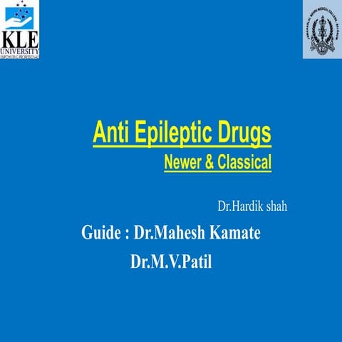 Newer and classical Anti Epileptic Drugs in Paediatrics | PPTX