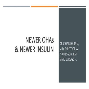 NEWER OHAs AND NEWER INSULIN.pptx