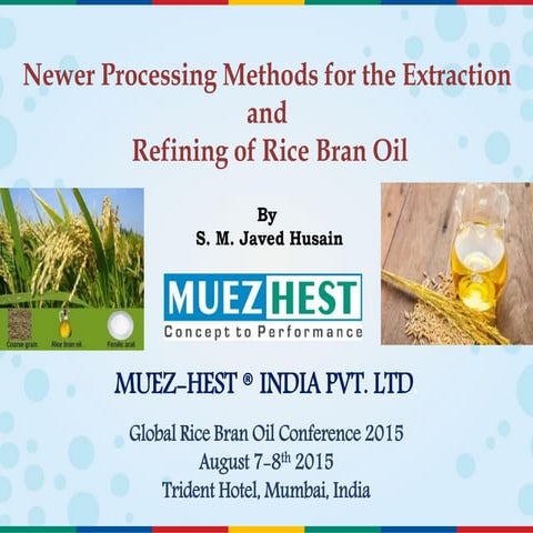 Newer Processing Methods for the Extraction and Refining Rice Bran Oil | PDF