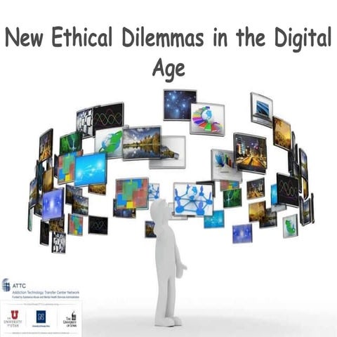 New Ethical Dilemmas in the Digital age | PPTX