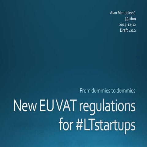 New EU VAT regulations for #LTstartups | PPT