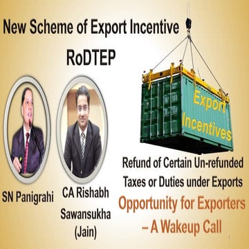 #New Scheme of Export Incentive RoDTEP - By SN Panigrahi & CA Rishabh ...