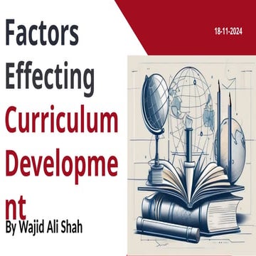 Factors & Forces Influencing on Curriculum Development.pptx