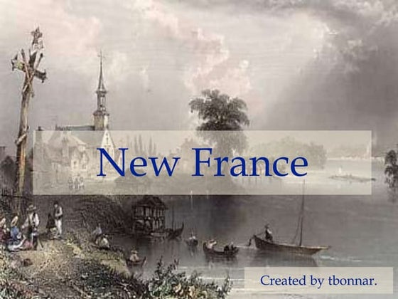 New France Roles and Responsibilities | PPT