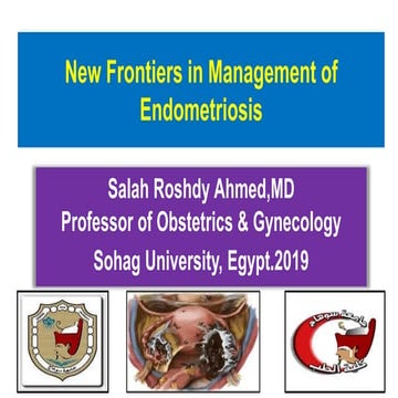New frontiers in endometriosis.Prof Salah.Roshdy | PPT