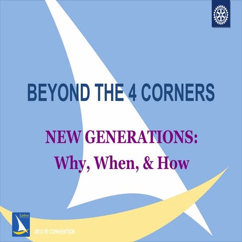 New Generations: Beyond the Four Corners | PPT