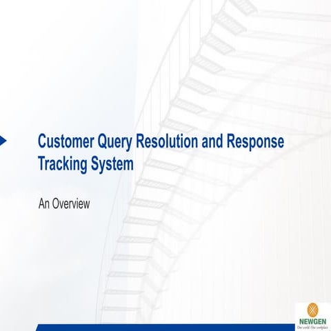 Newgen solution Customer Query Resolution and Response Tracking System ...