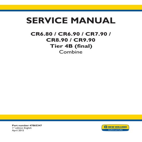 New Holland CR6.90 TIER 4B (final) Combine Service Repair Manual.pdf
