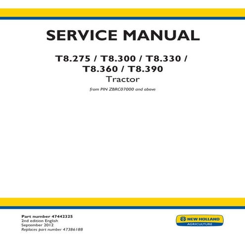 New Holland T8.300 Tractor Service Repair Manual (from PIN ZBRC07000 ...