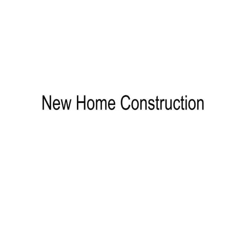 New Home Construction | PPT