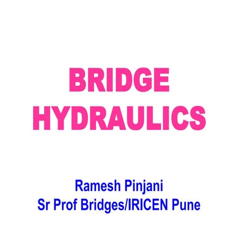 NEW HYDRO DESIGN OF MINOR BRIDGE OF RIVER .pptx