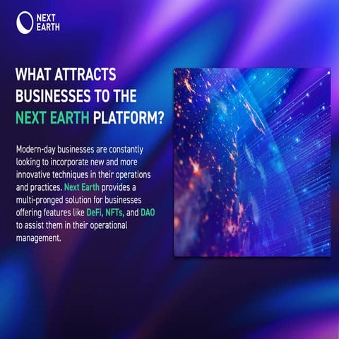 Why will businesses come to the Next Earth platform? | PPT