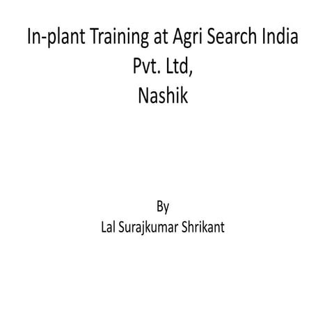New in plant training at agri search india pvt | PPTX