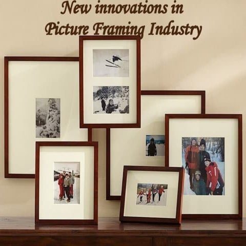 New innovations in picture framing industry | PDF