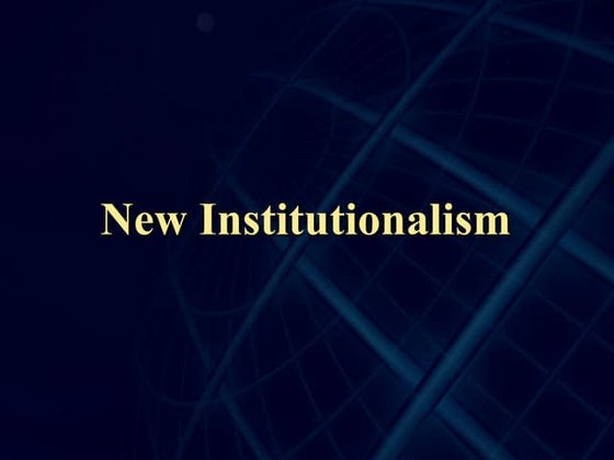 Institutionalism | PPT