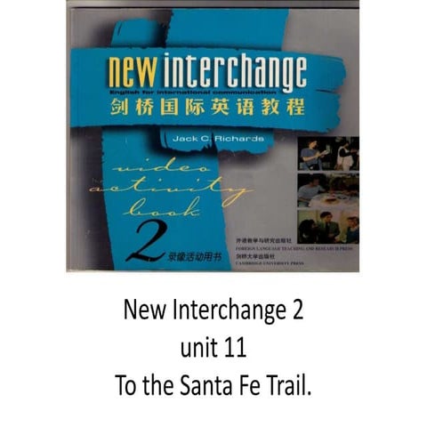 New interchange 2 unit 11 | PPTX