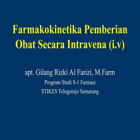 Farmakokinetika Pemberian Obat Secara Intravena (i.v) | PPT
