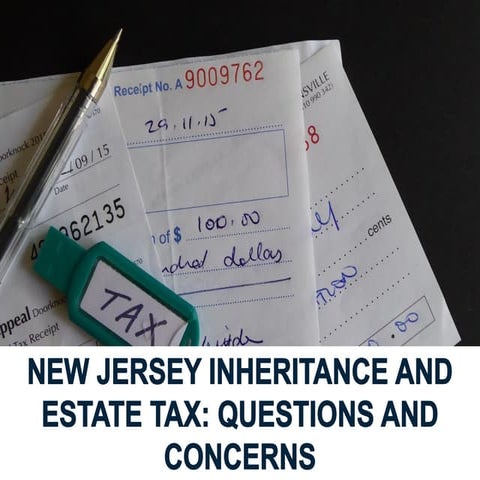 New Jersey Inheritance and Estate Tax: Questions and Answers | PPT