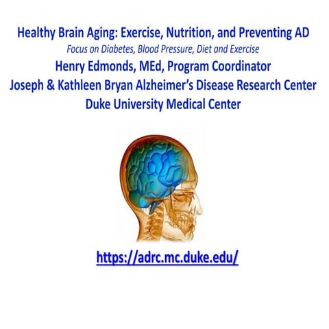 Healthy Brain Aging: Exercise, Nutrition, and Preventing AD | PPTX