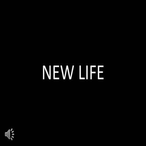 New life | PPTX